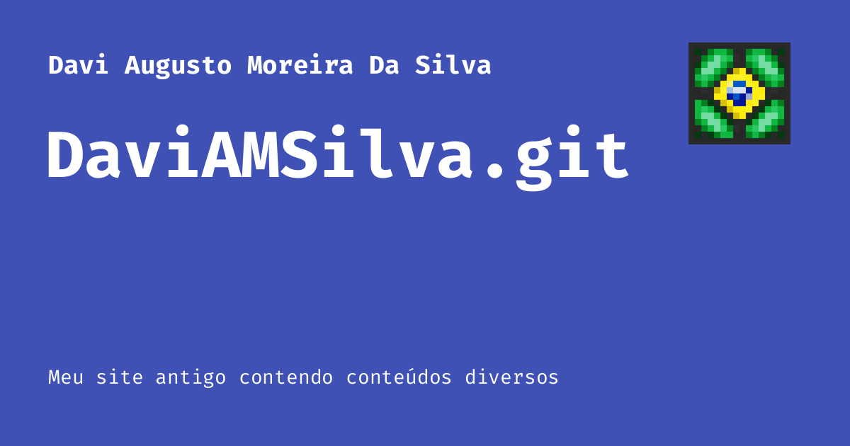 DaviAMSilva.github.io - Davi Augusto Moreira Da Silva
