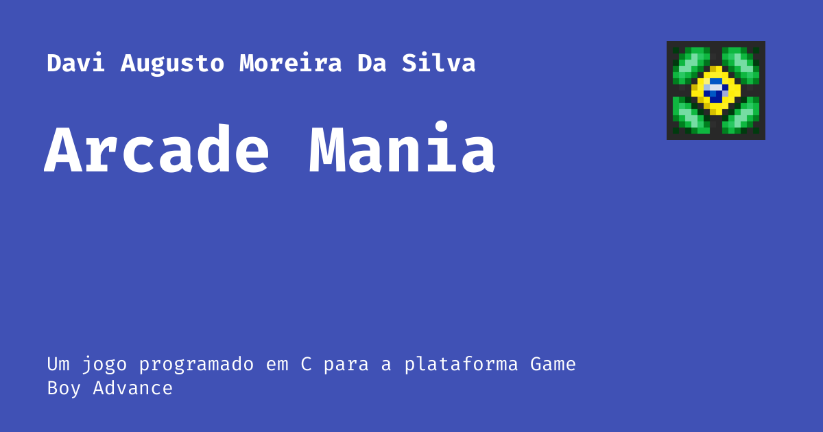 Arcade Mania - Davi Augusto Moreira Da Silva